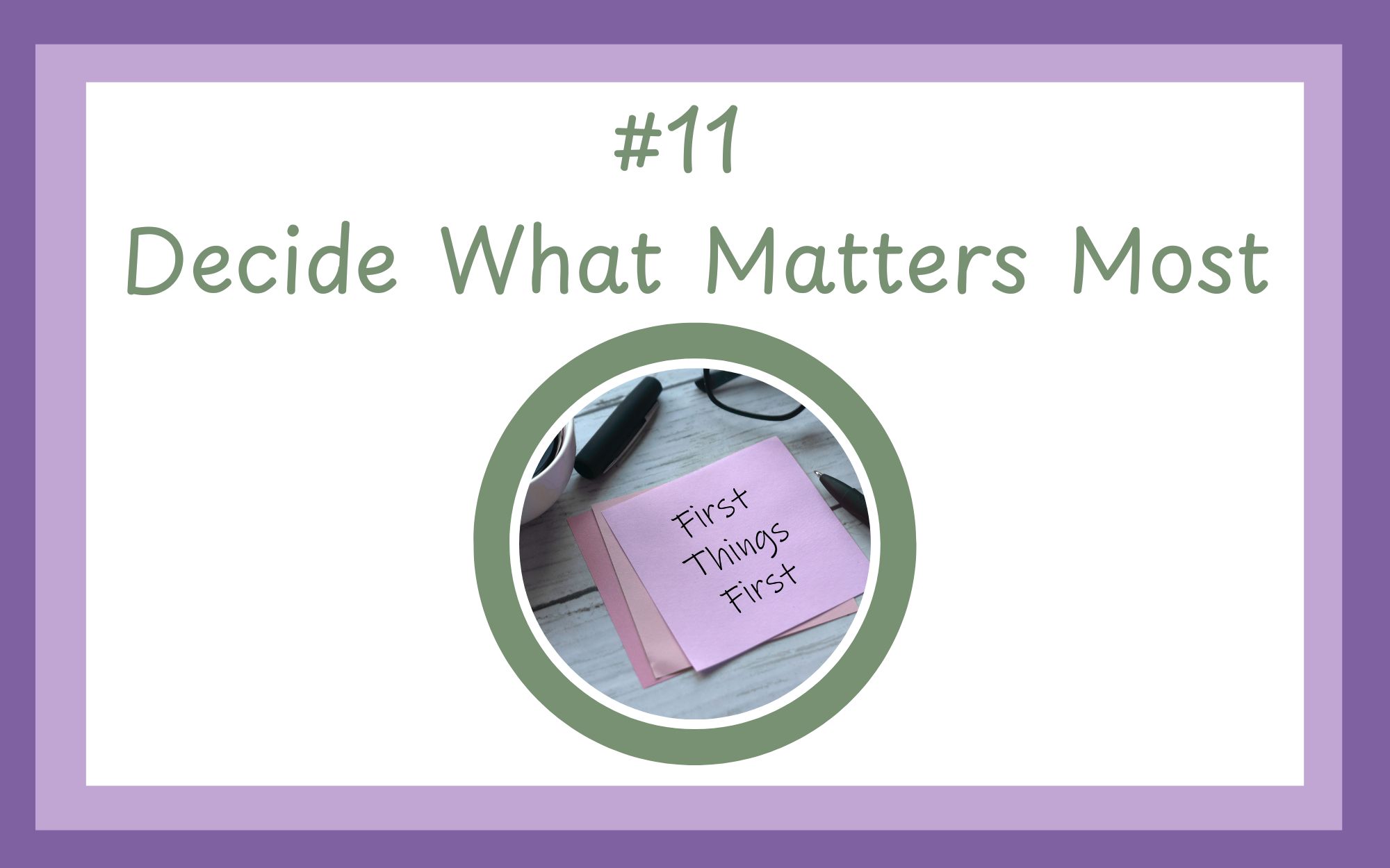 #11 Decide What Matters Most – Mission Today